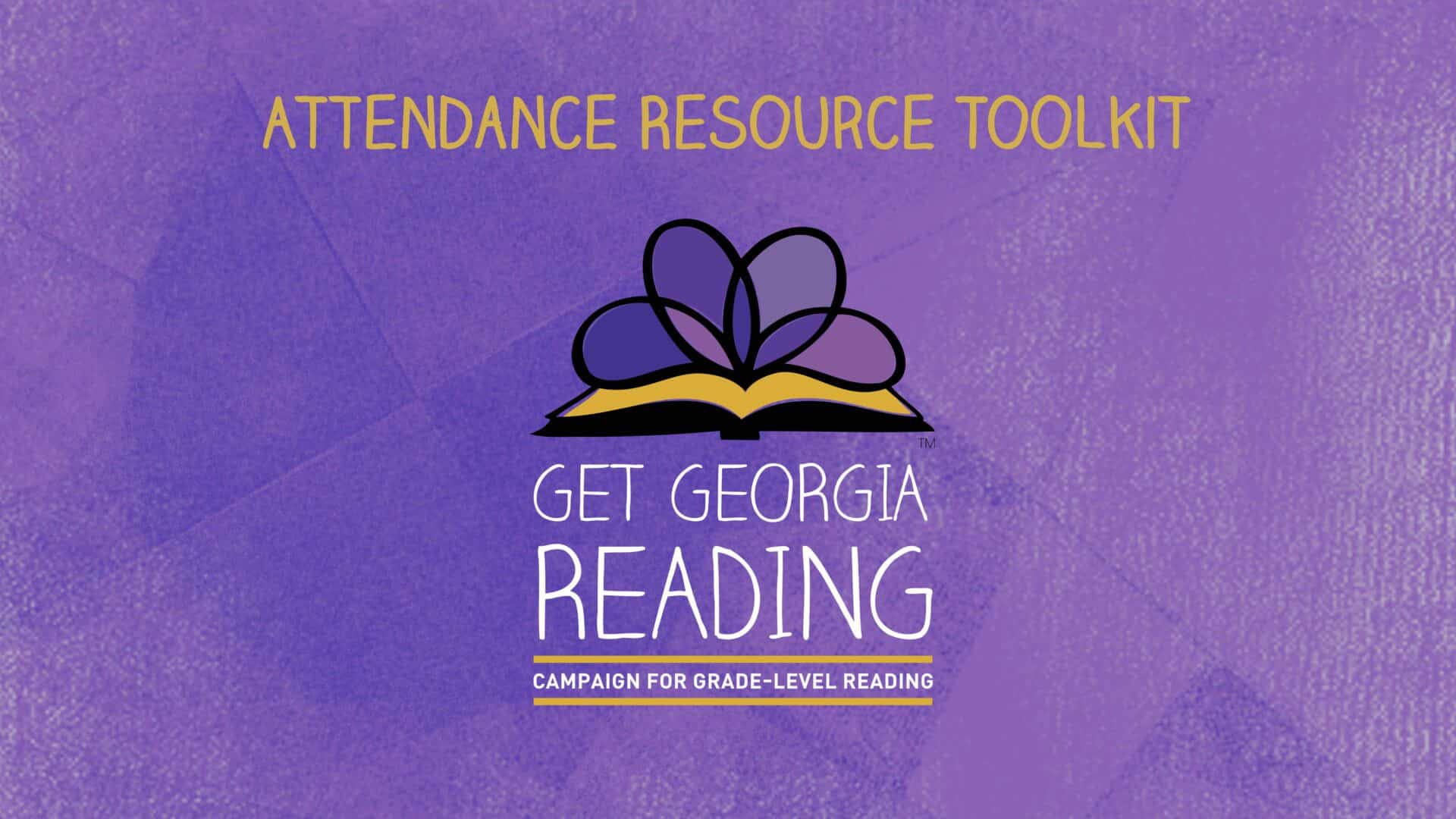 Attendance Resource Toolkit - Get Georgia Reading